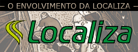 O envolvimento da Localiza Rent a Car com o crime organizado